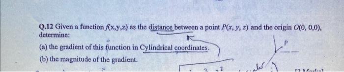 Solved Q.12 Given a function f(x,y,z) as the distance | Chegg.com