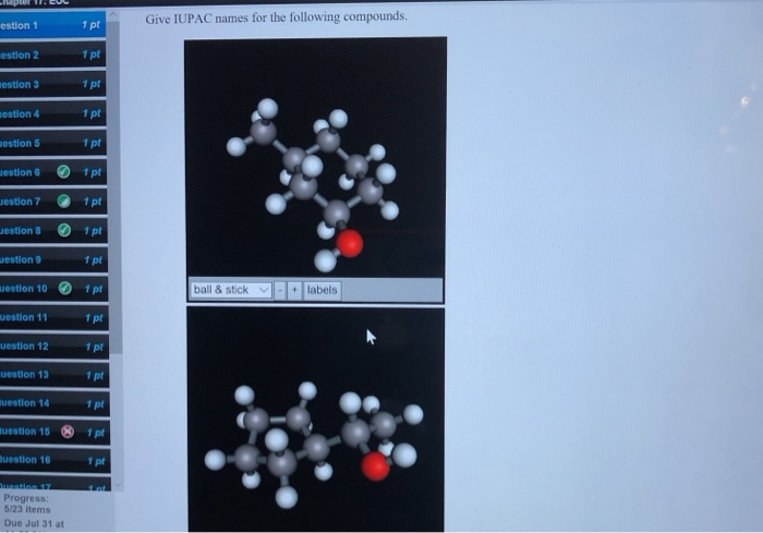 Solved per EUL estion 1 1 pt Give IUPAC names for the | Chegg.com Solved per EUL estion 1 1 pt Give IUPAC names for the | Chegg.com