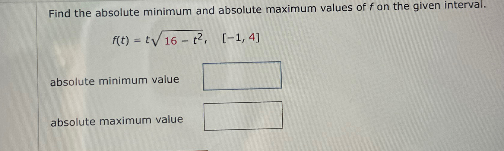 Solved Find the absolute minimum and absolute maximum values | Chegg.com