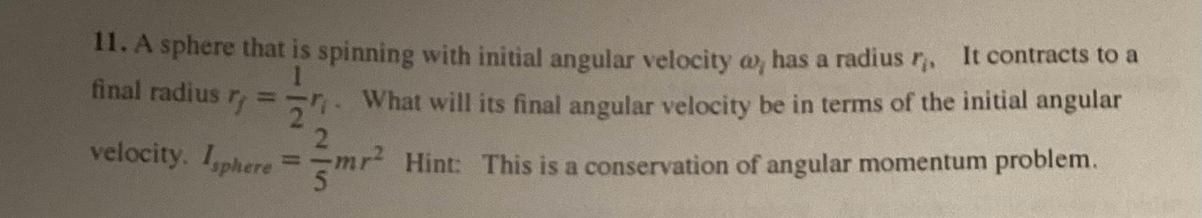 Solved A sphere that is spinning with initial angular | Chegg.com