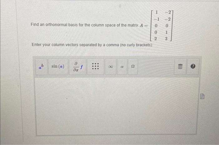 Solved Find an orthonormal basis for the column space of the | Chegg.com