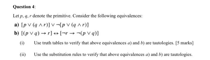 Solved Question 4: Let p, q,r denote the primitive. Consider | Chegg.com