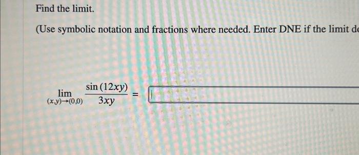 Solved Find The Limit Use Symbolic Notation And Fractions 