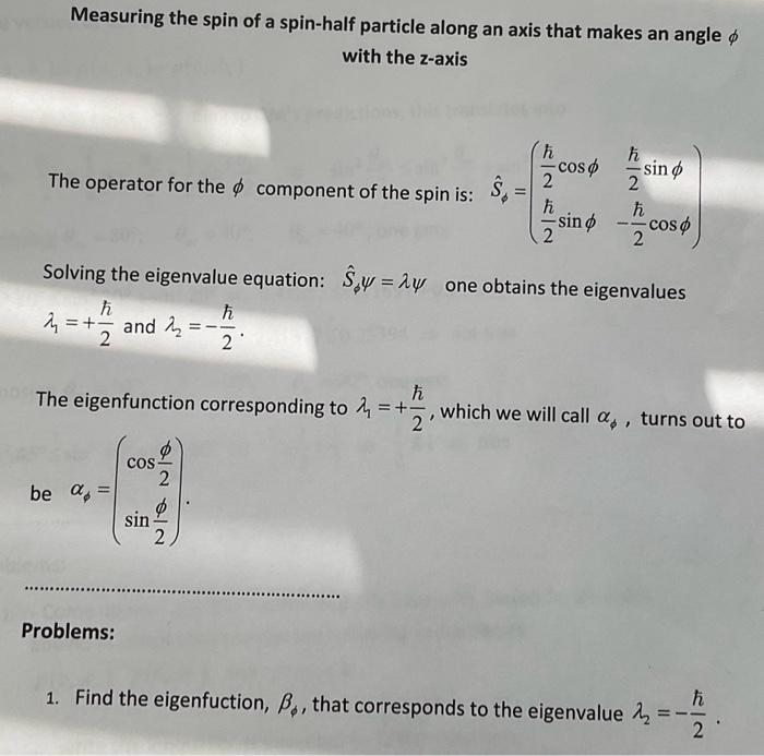 Solved Measuring the spin of a spin-half particle along an | Chegg.com