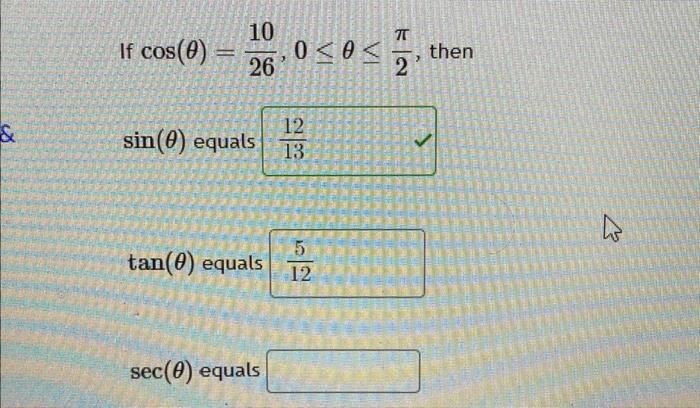 Solved If cos(θ)=2610,0≤θ≤2π, then sin(θ) equals tan(θ) | Chegg.com