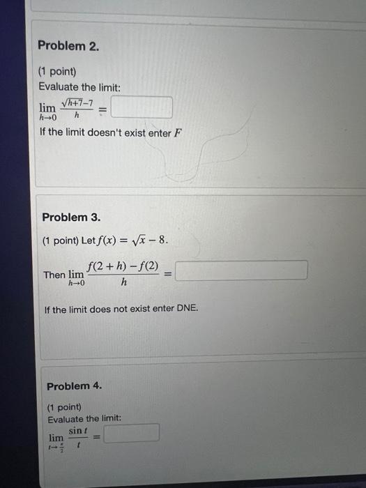 Solved (1 point) Evaluate the limit: limh→0hh+7−7= If the | Chegg.com
