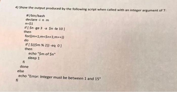 Solved 4) Show the output produced by the following script | Chegg.com