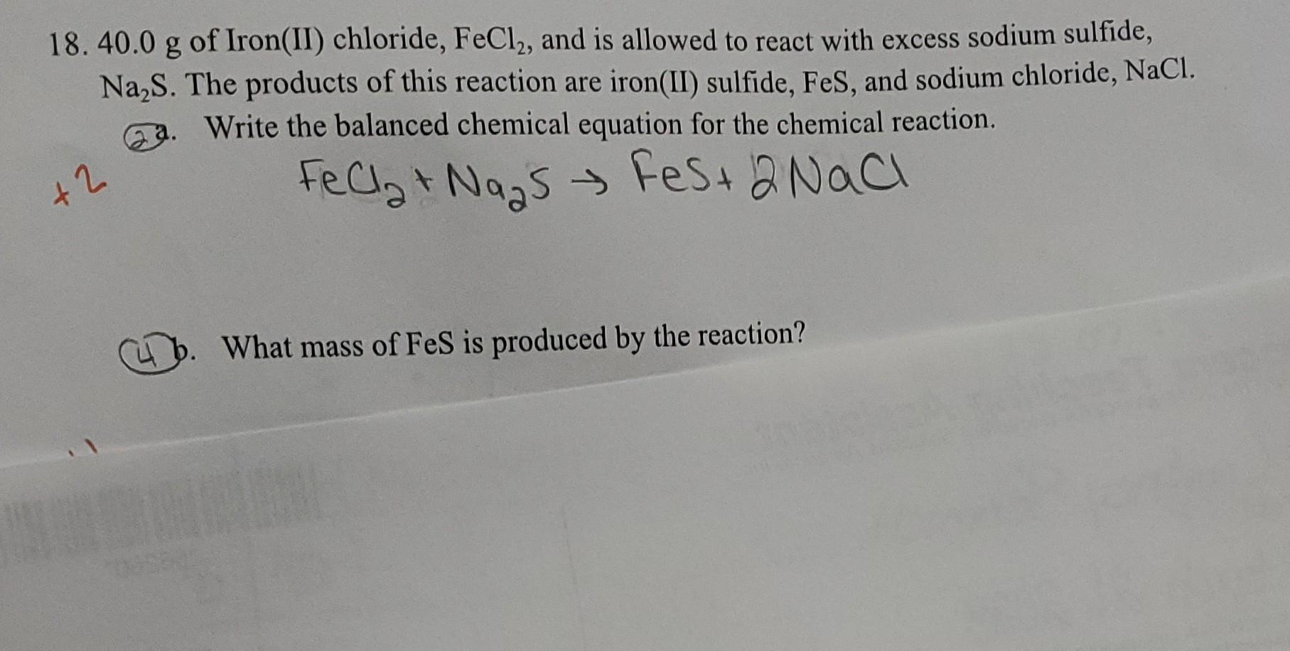 Solved 18. 40.0 g of Iron(II) chloride, FeCl2, and is | Chegg.com