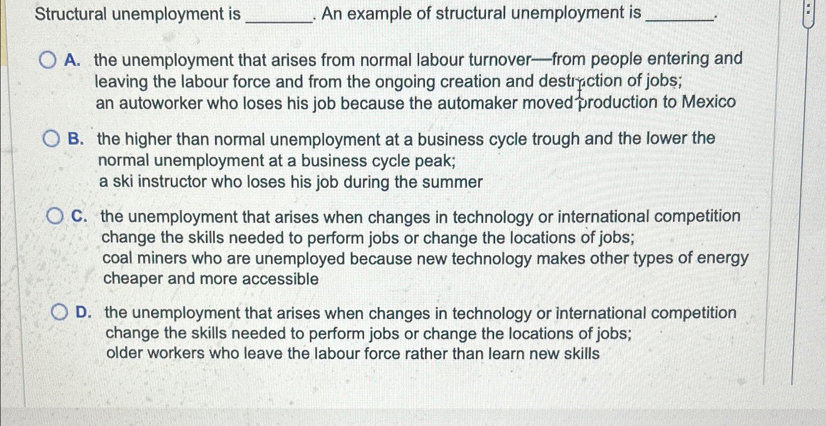 Solved Structural unemployment isAn example of structural | Chegg.com