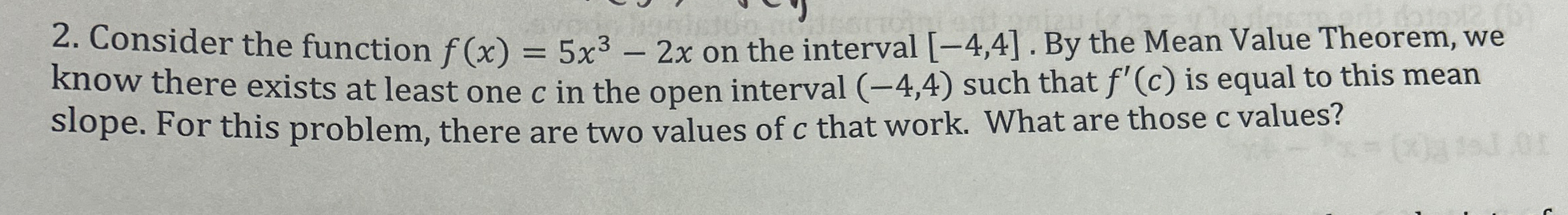 Solved Consider the function f(x)=5x3-2x ﻿on the interval | Chegg.com