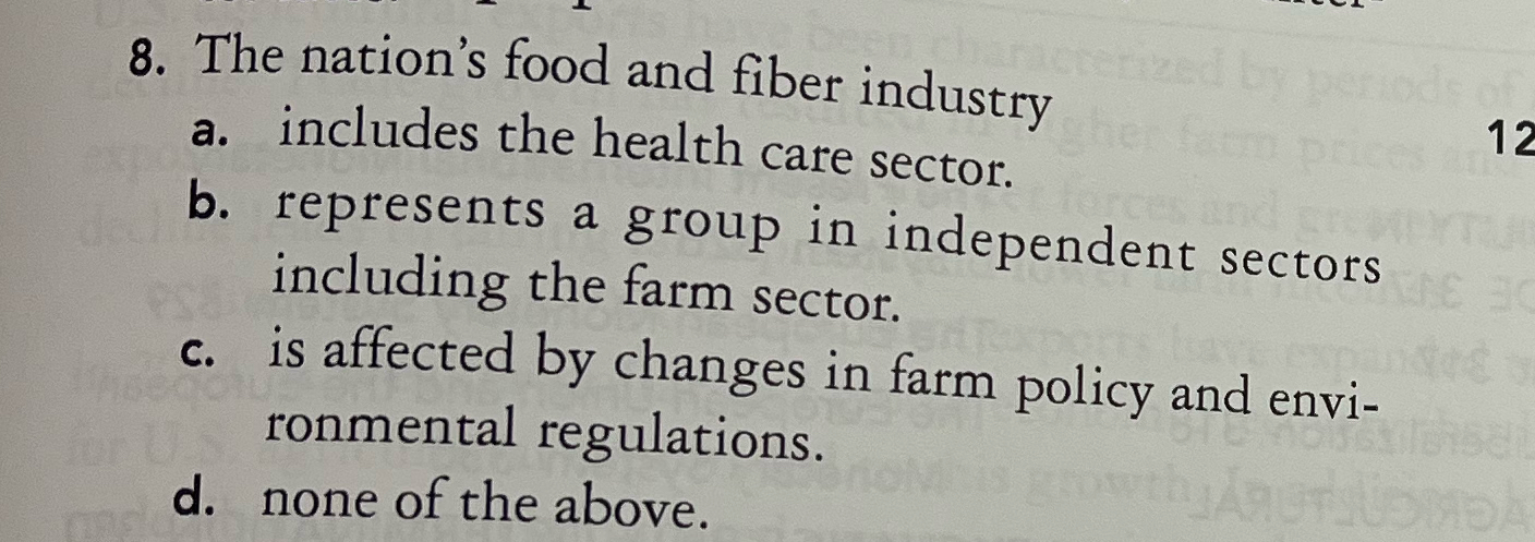 Solved The nation's food and fiber industrya. ﻿includes the | Chegg.com