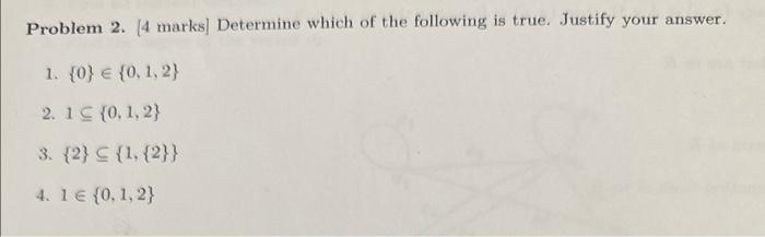 Solved Problem 2. [4 marks] Determine which of the following | Chegg.com