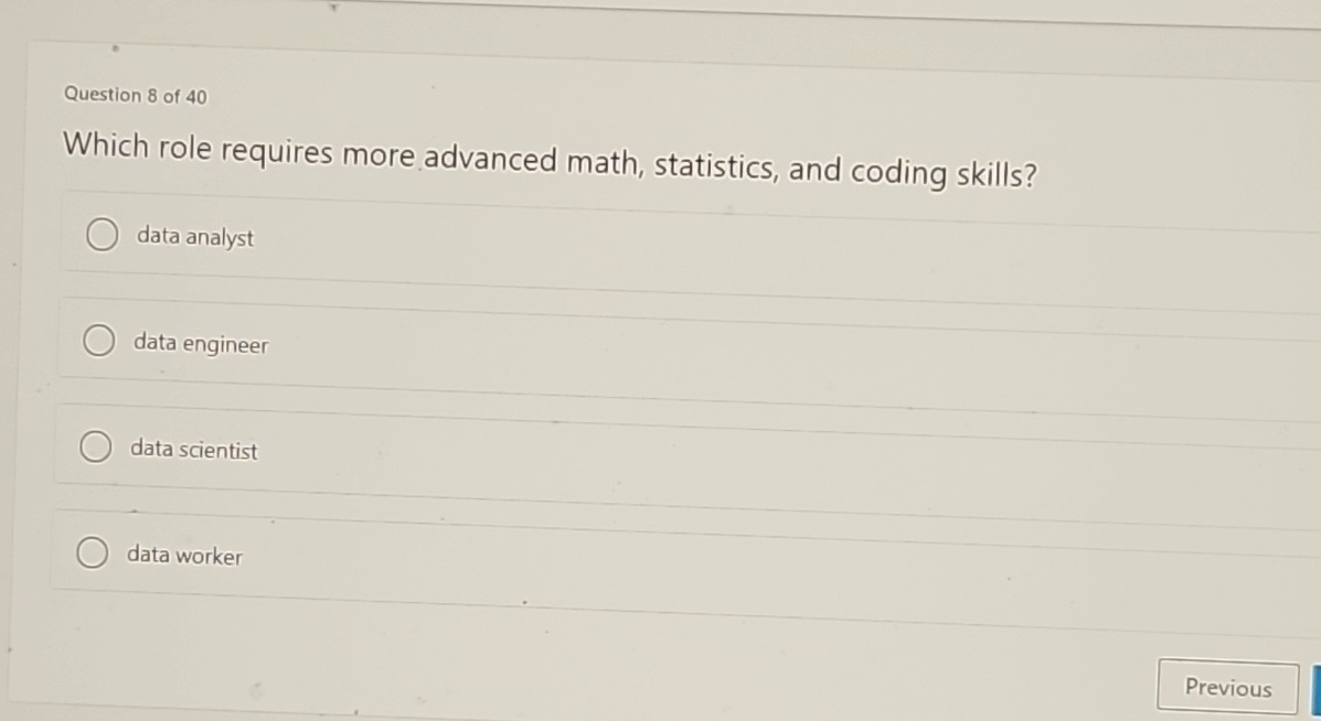 Solved Question 8 ﻿of 40Which role requires more advanced | Chegg.com