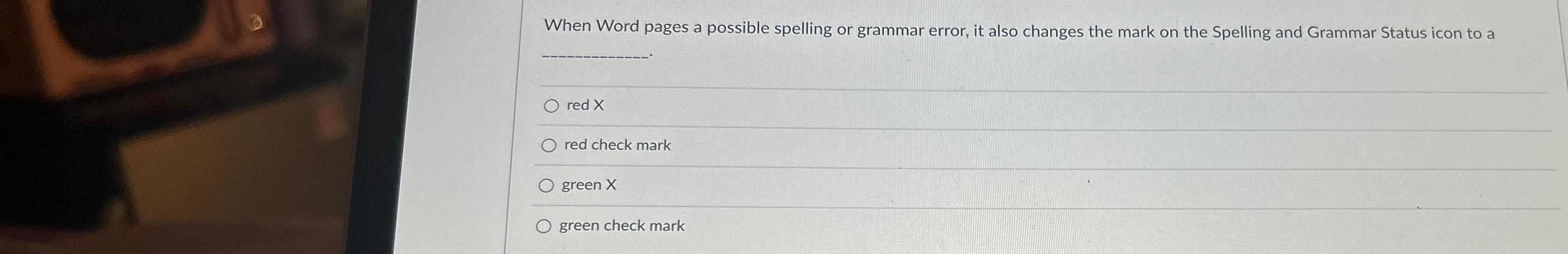 Solved When Word pages a possible spelling or grammar error, | Chegg.com