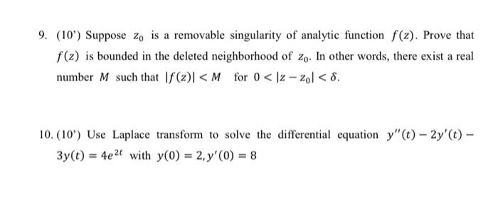Solved 9. (10') Suppose z0 is a removable singularity of | Chegg.com