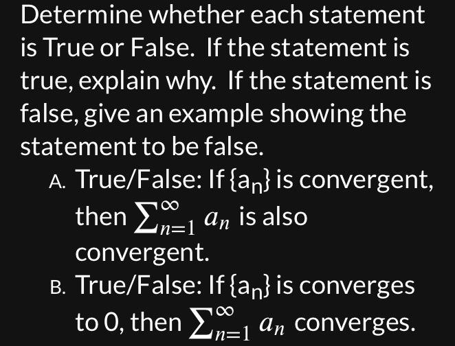 Solved Determine whether each statement is True or False. If | Chegg.com