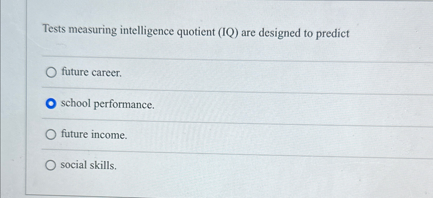 Solved Tests measuring intelligence quotient (IQ) ﻿are | Chegg.com