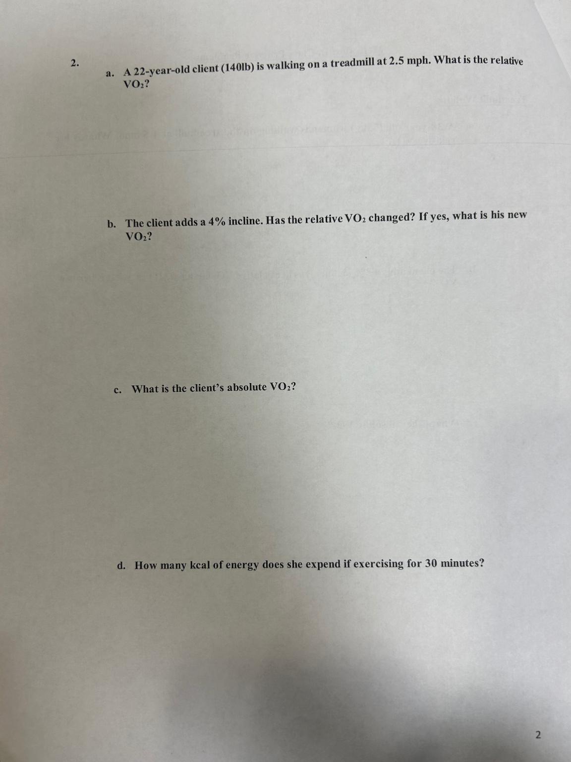 Solved a. ﻿A 22 -year-old client (140lb) ﻿is walking on a | Chegg.com