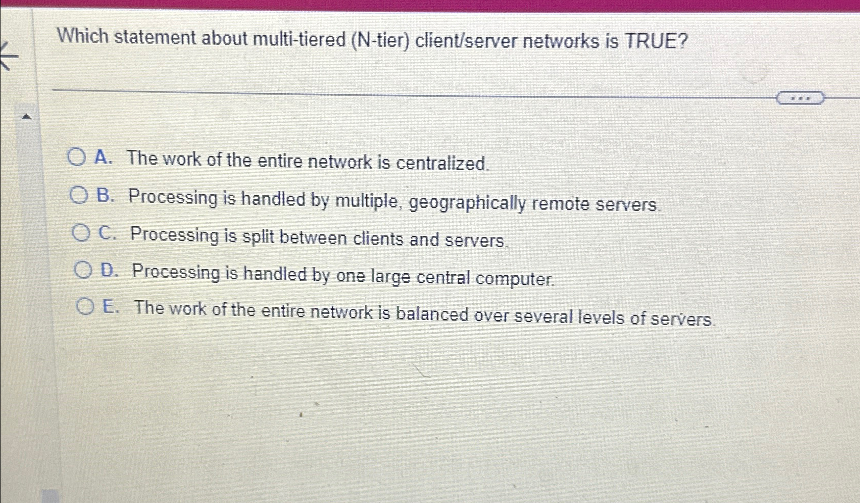 Solved Which statement about multi-tiered ( N-tier) | Chegg.com