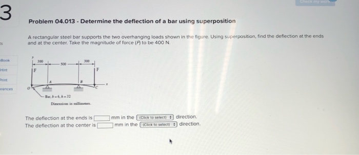 Solved CES Problem 04.013 - Determine the deflection of a | Chegg.com