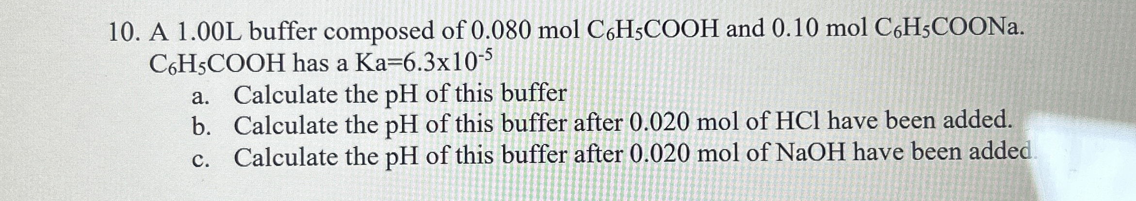 Solved A 1.00L buffer composed of 0.080molC6H5COO H ﻿and | Chegg.com
