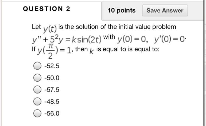Solved Let y(t) is the solution of the initial value problem | Chegg.com