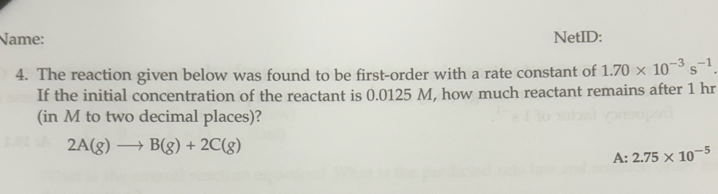 Solved Name:NetID:4. ﻿The reaction given below was found to | Chegg.com