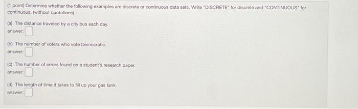 Solved Determine whether the following examples are discrete | Chegg.com