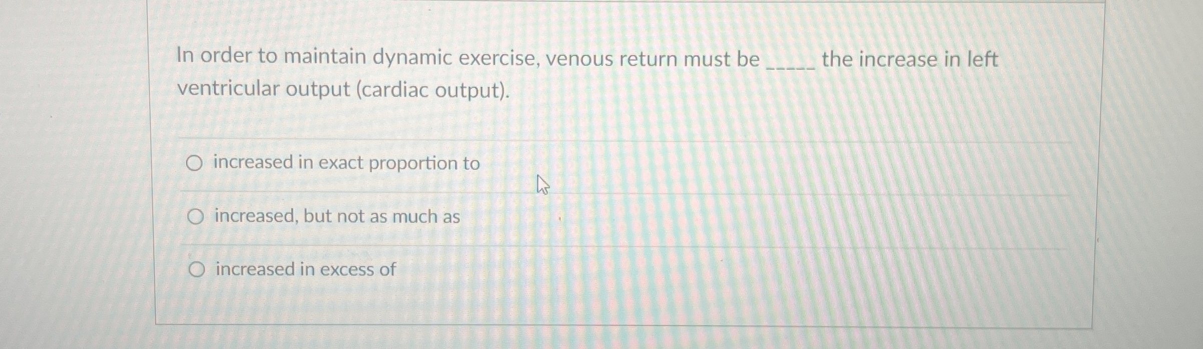 Solved In order to maintain dynamic exercise, venous return | Chegg.com