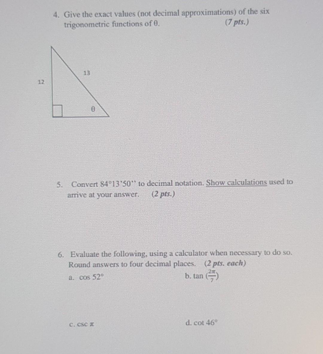Solved 4. Give the exact values (not decimal approximations) | Chegg.com