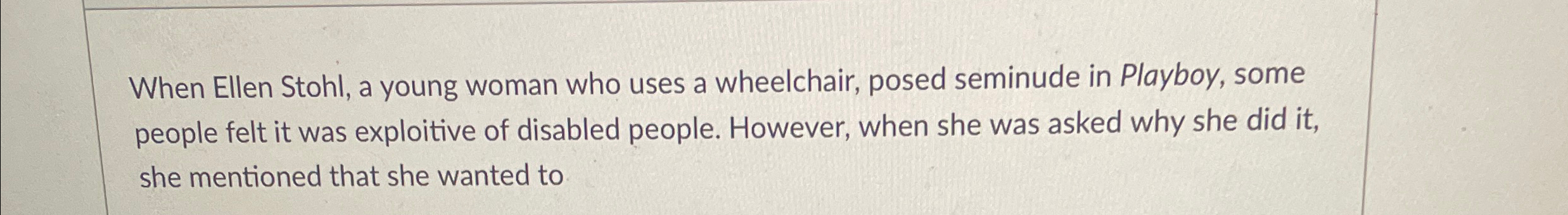 Solved When Ellen Stohl, a young woman who uses a | Chegg.com