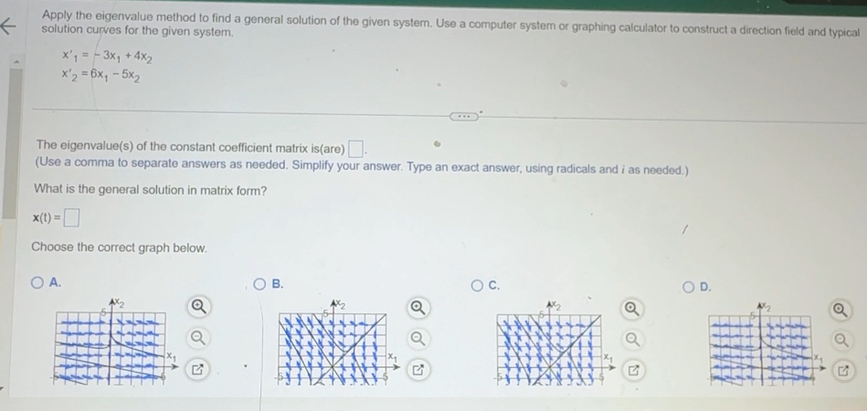 Solved Apply the eigenvalue method to find a general | Chegg.com