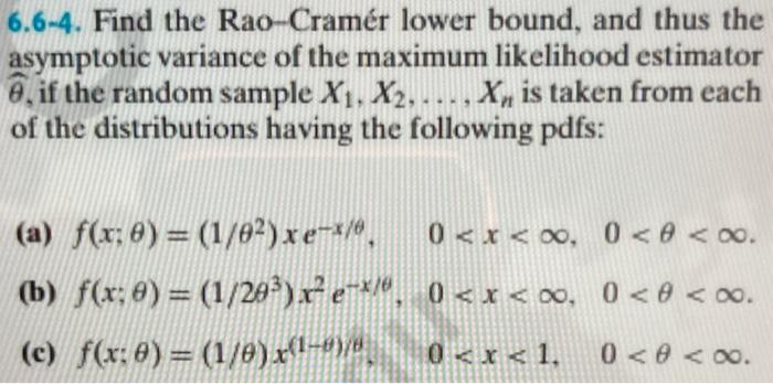 Solved 6.6-4. Find the Rao-Cramér lower bound, and thus the | Chegg.com