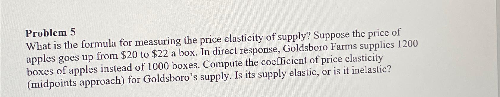 Solved Problem 5What is the formula for measuring the price | Chegg.com