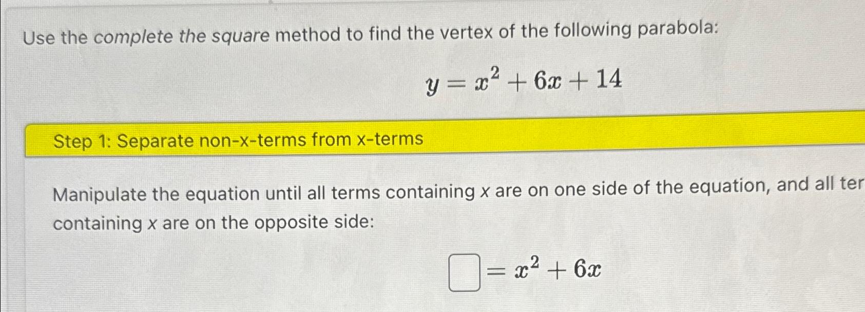 Solved Use the complete the square method to find the vertex | Chegg.com