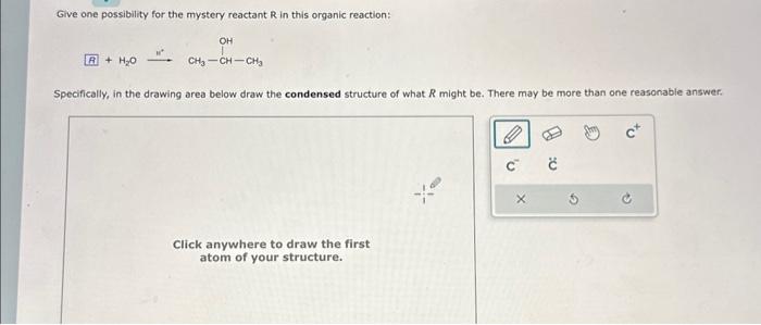 Solved Give one possibility for the mystery reactant R in | Chegg.com