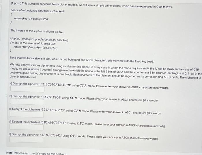 Solved (1 point) This question concerns block cipher modes. | Chegg.com