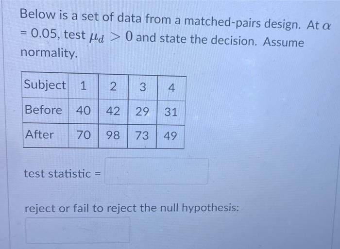 Solved Below is a set of data from a matched-pairs design. | Chegg.com