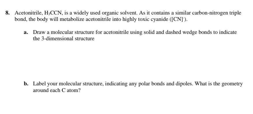 Solved Acetonitrile, H3CCN, is a widely used organic | Chegg.com