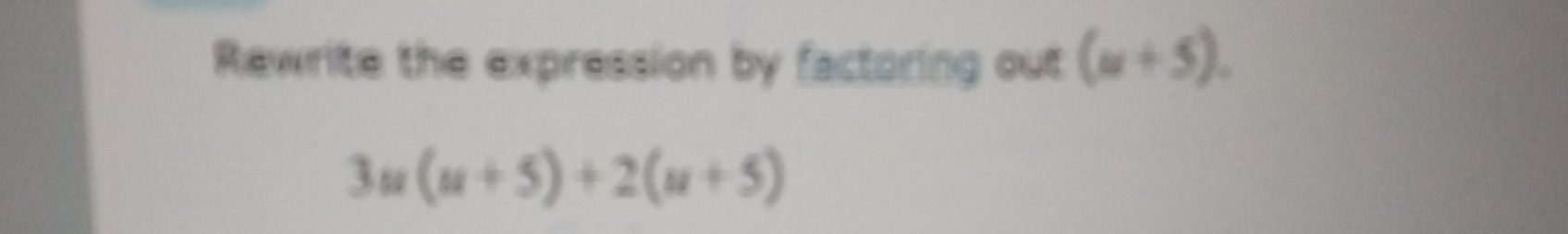 Solved Rewrite the expression by factering out | Chegg.com