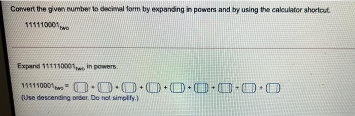 Solved Convert the given number to decimal form by expanding | Chegg.com