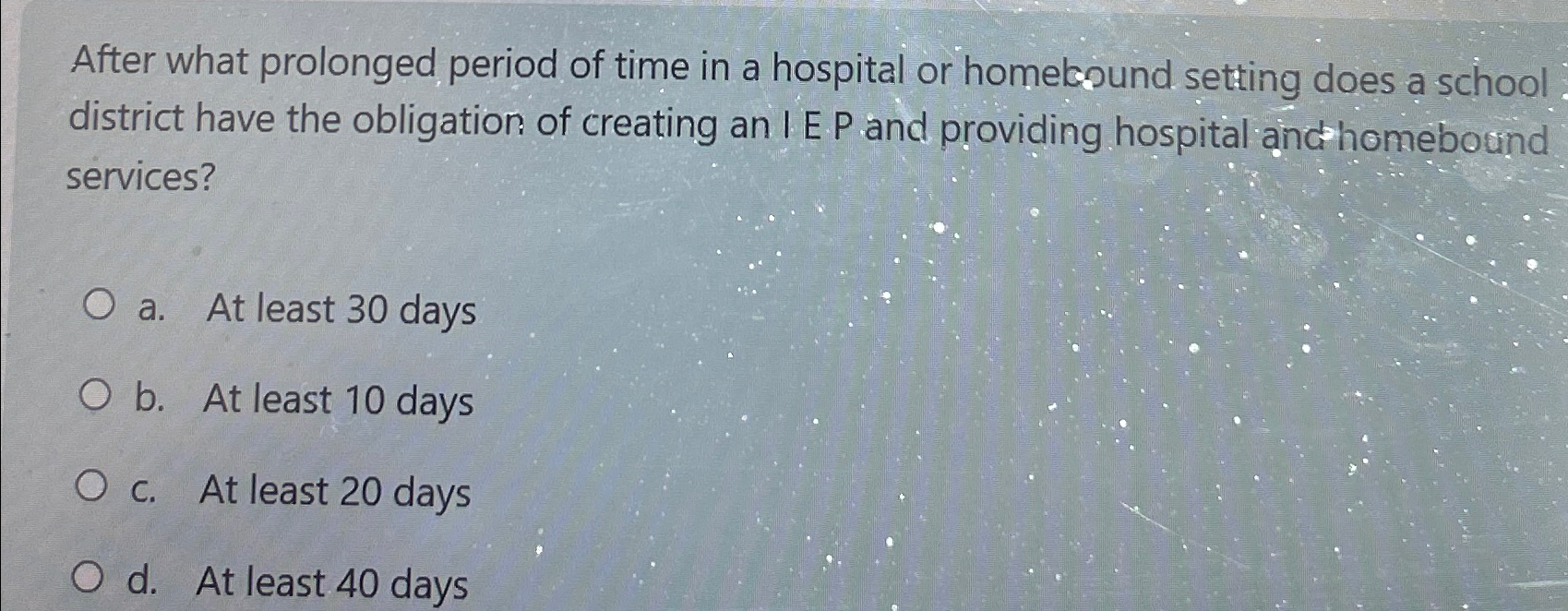 Solved After what prolonged period of time in a hospital or | Chegg.com