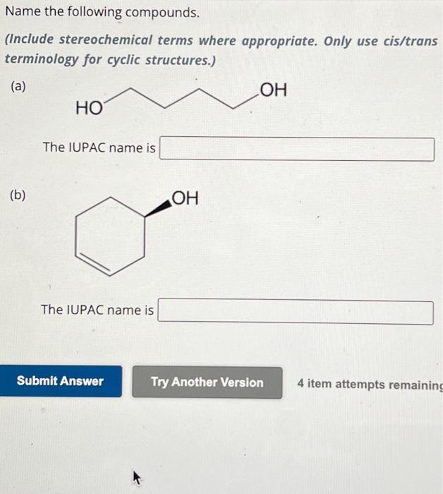 Name the following compounds. (Include stereochemical | Chegg.com