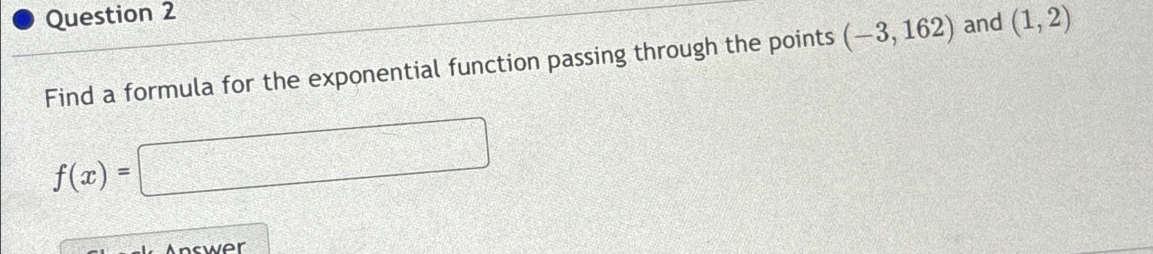 Solved Question 2Find a formula for the exponential function | Chegg.com