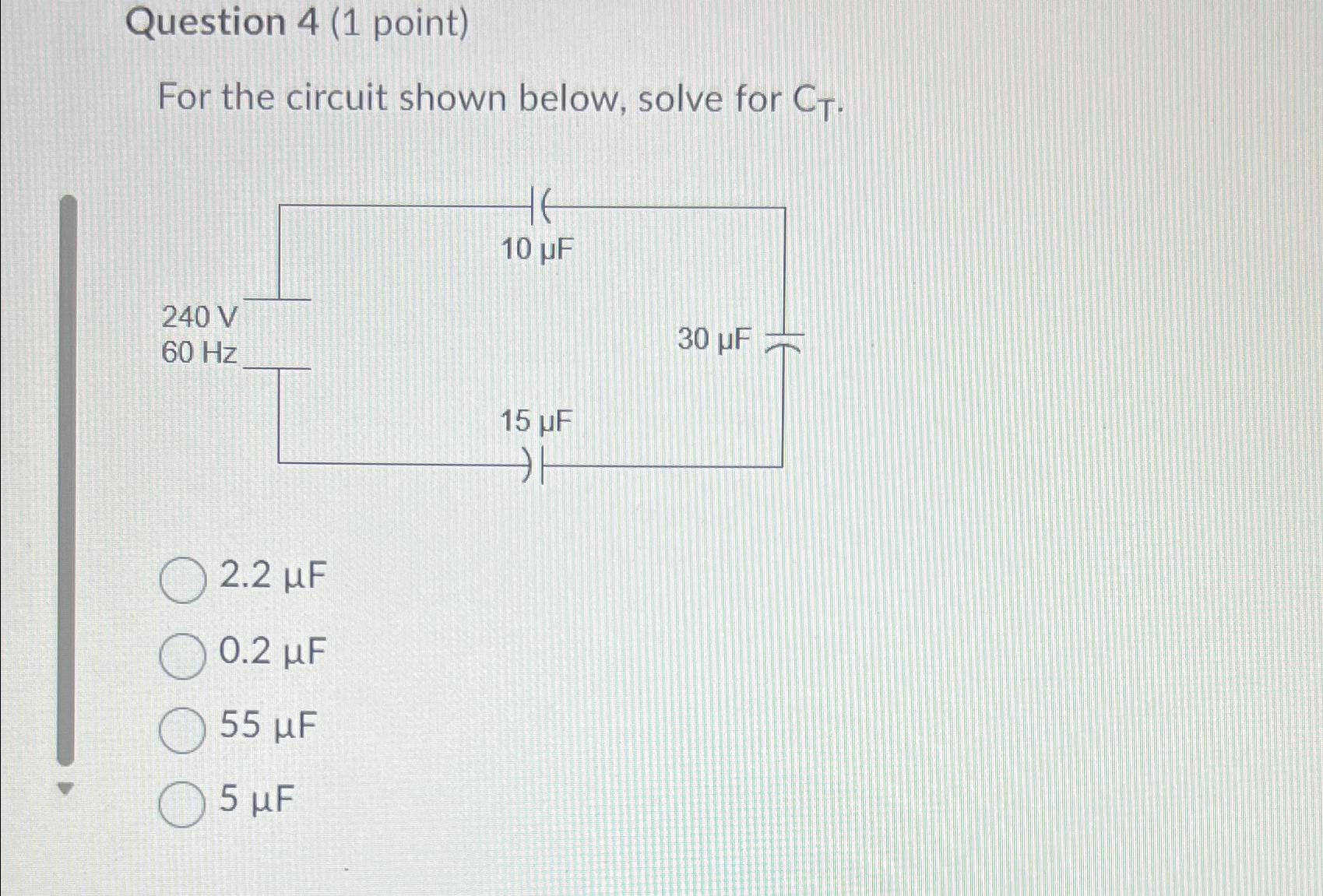 Solved Question 4 (1 ﻿point)For the circuit shown below, | Chegg.com