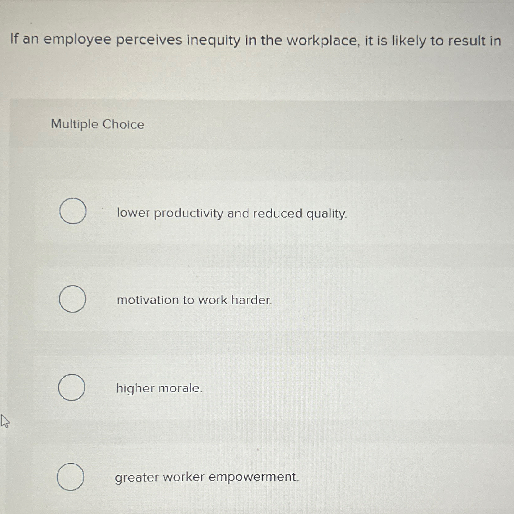 Solved If an employee perceives inequity in the workplace, | Chegg.com
