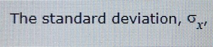 Solved The standard deviation, σx′School days: The following | Chegg.com