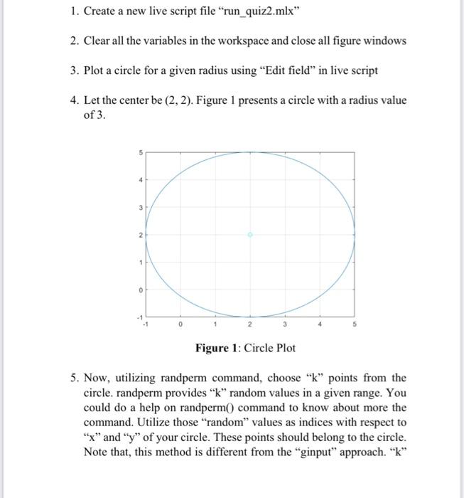 1. Create a new live script file "run_quiz2.mlx" 2. | Chegg.com