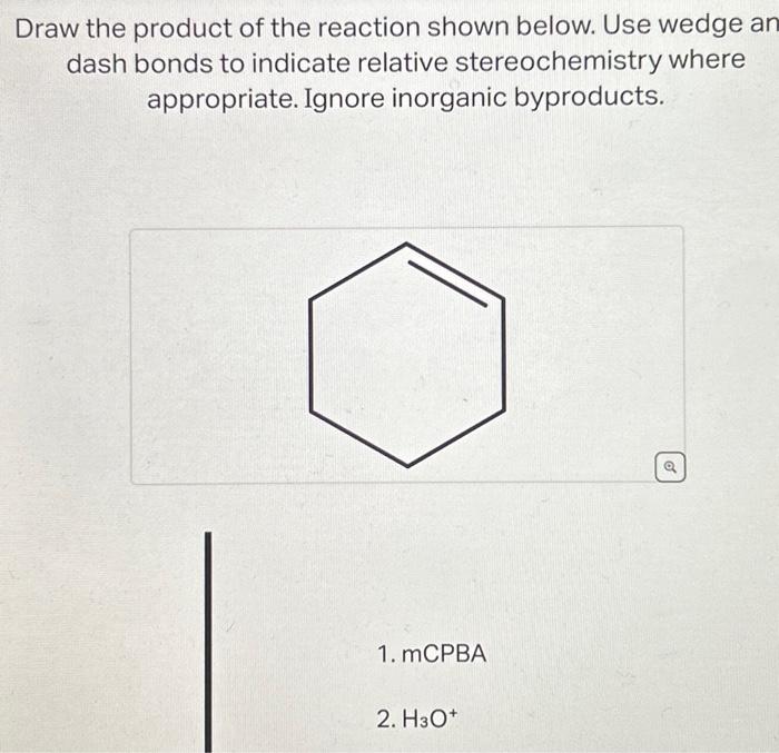 Solved Draw the product of the reaction shown below. Use | Chegg.com