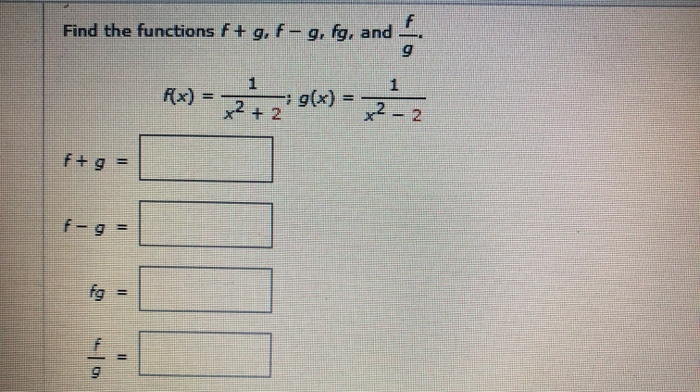 Solved Find the functions f+ g. 7-9, fg, and. g 1 Fx) 1 -; | Chegg.com